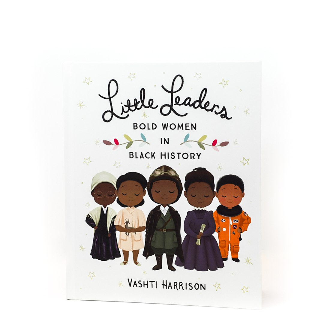 Little Leaders: Bold Women in Black History | Museum Store - Harvey B ...